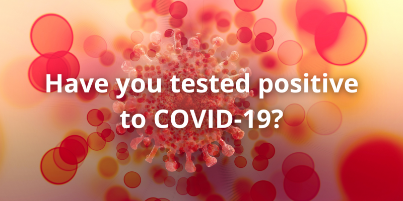 Have you tested positive to COVID-19? - HCCA